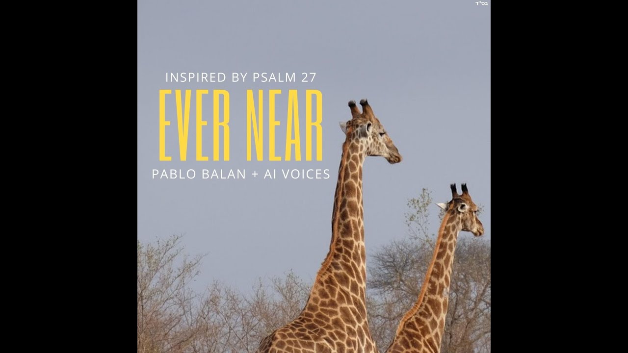Ever Near (Inspired by Psalm 27) | Sacred Chants & African Landscapes ...