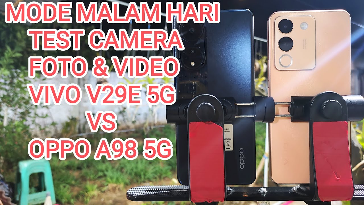 TES KAMERA MODE MALAM VIVO V29E 5G VS OPPO A98 5G - YouTube