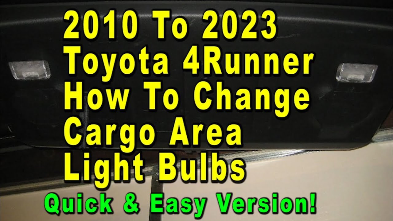 2010 To 2024 Toyota 4Runner How To Change Cargo Area Light Bulb - Quick ...