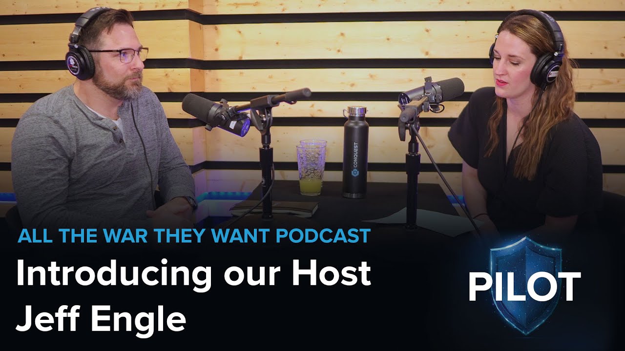 Introducing our Host Jeff Engle | ALL THE WAR THEY WANT PODCAST ...