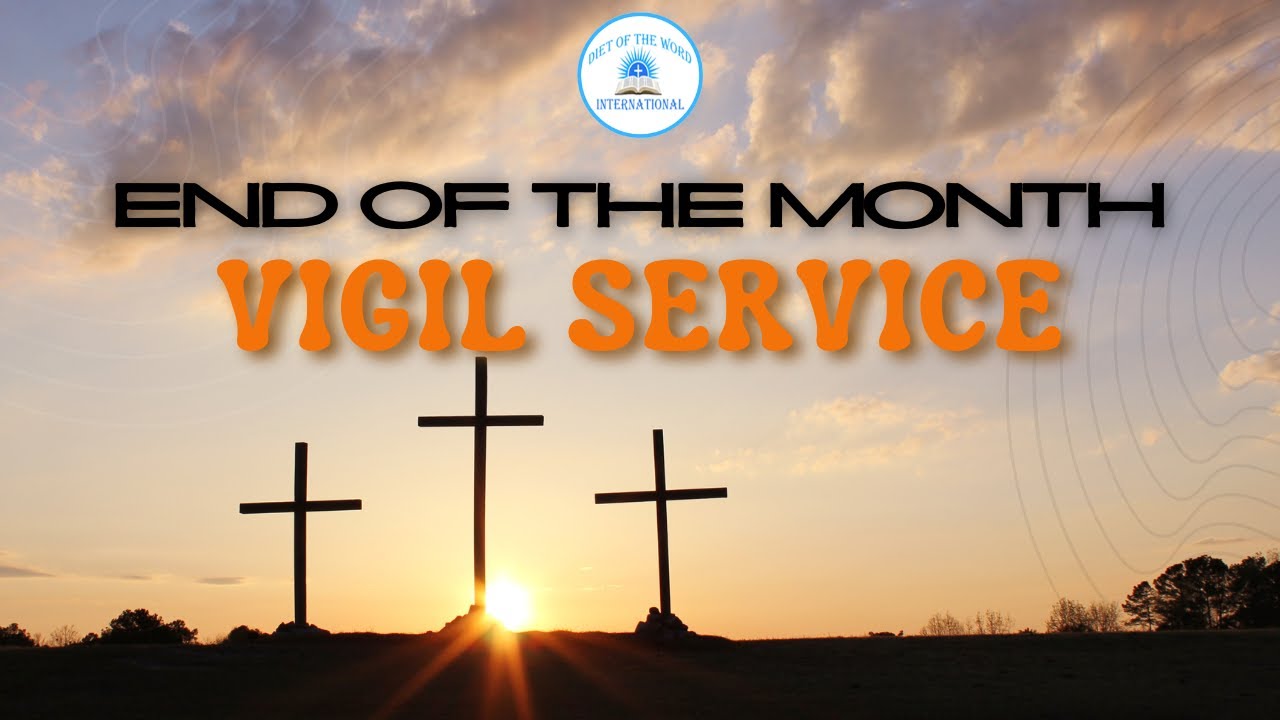 D.O.W.C End Of The Month Vigil Service | 30/01/2026 - YouTube