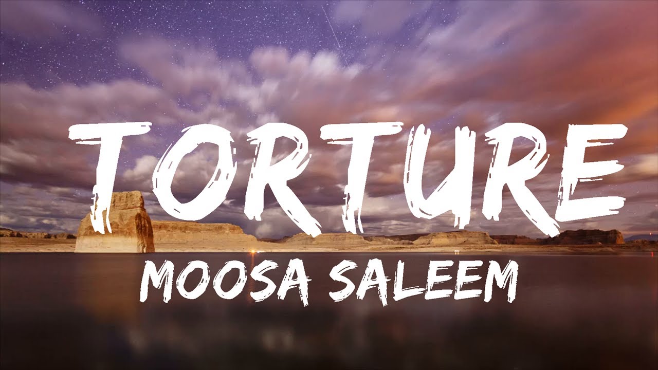 30 Mins | Moosa Saleem - Torture (Lyrics) | Your Fav Music - YouTube