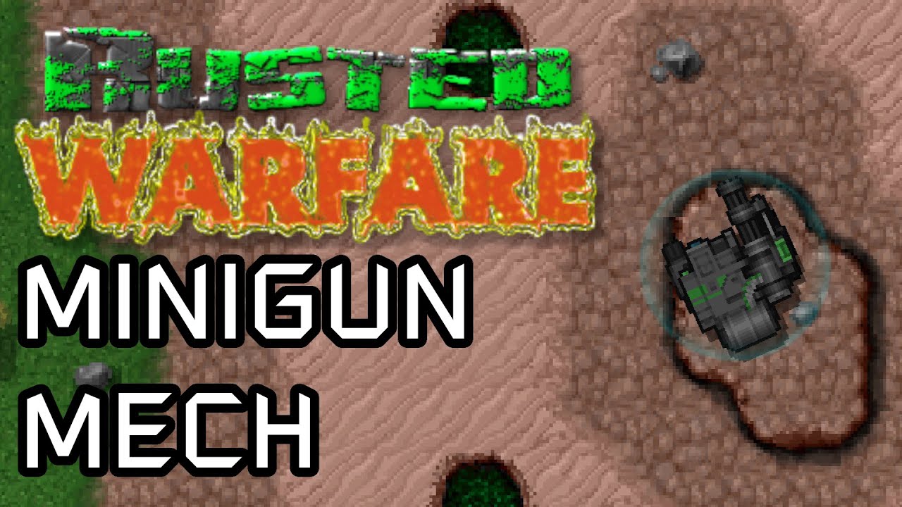Unit Profile: Minigun Mech | Rusted Warfare - YouTube