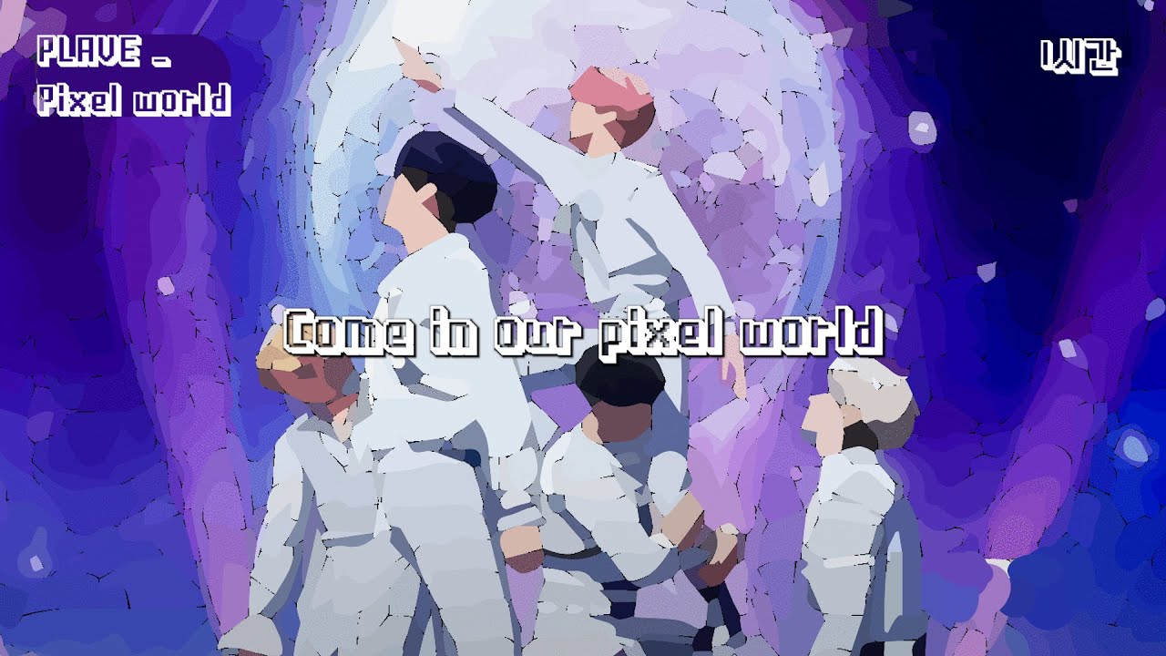 1시간 | PLAVE (플레이브) - 'Pixel world' 가사 Lyrics 1Hour - YouTube
