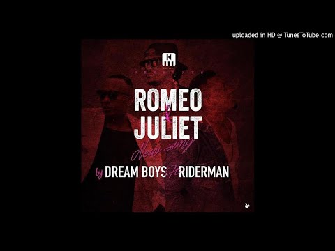 Romeo & Juliet by Dream boyz ft Riderman(Official Audio 2018)