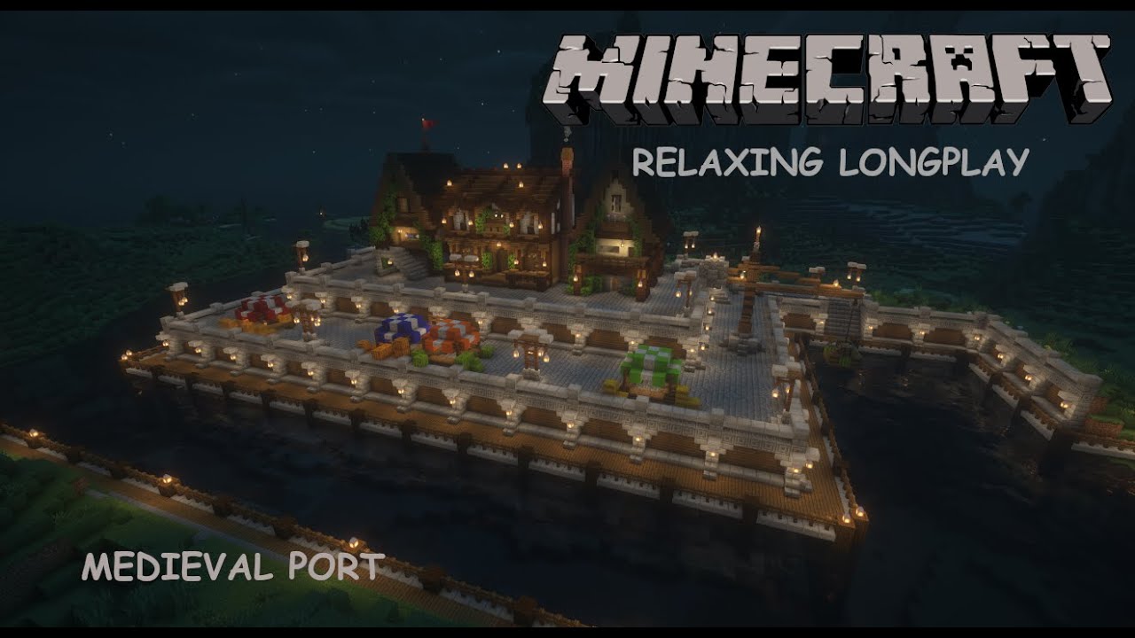 MInecraft Relaxing Longplay - Medieval Port (No Commentary) - YouTube