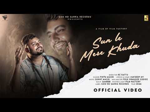 SUN LE MERE KHUDA (OFFICIAL VIDEO) | PINTU MASIH | KC RATTU | NEW MASIH SONG | 2026