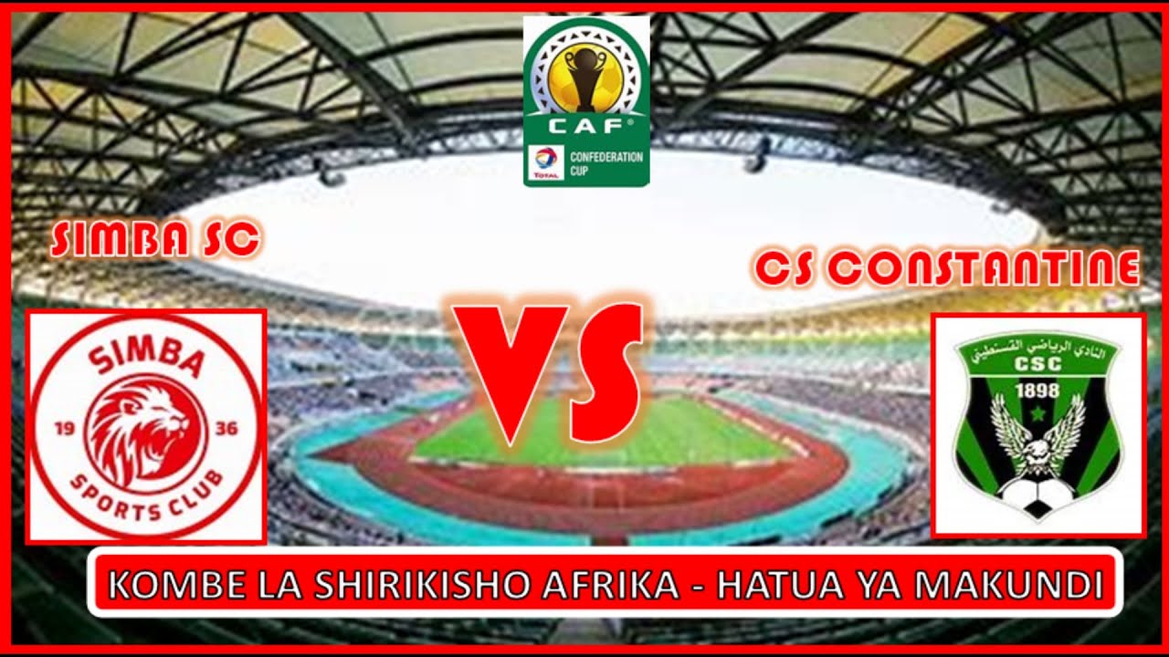 🔴🅻🅸🆅🅴 : SIMBA SC (0) VS (0) CS CONSTANTINE/ CAF CONFEDERATION CUP 2025 ...