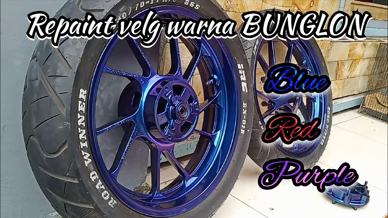 Repaint velg warna BUNGLON || BLUE RED PURPLE - YouTube