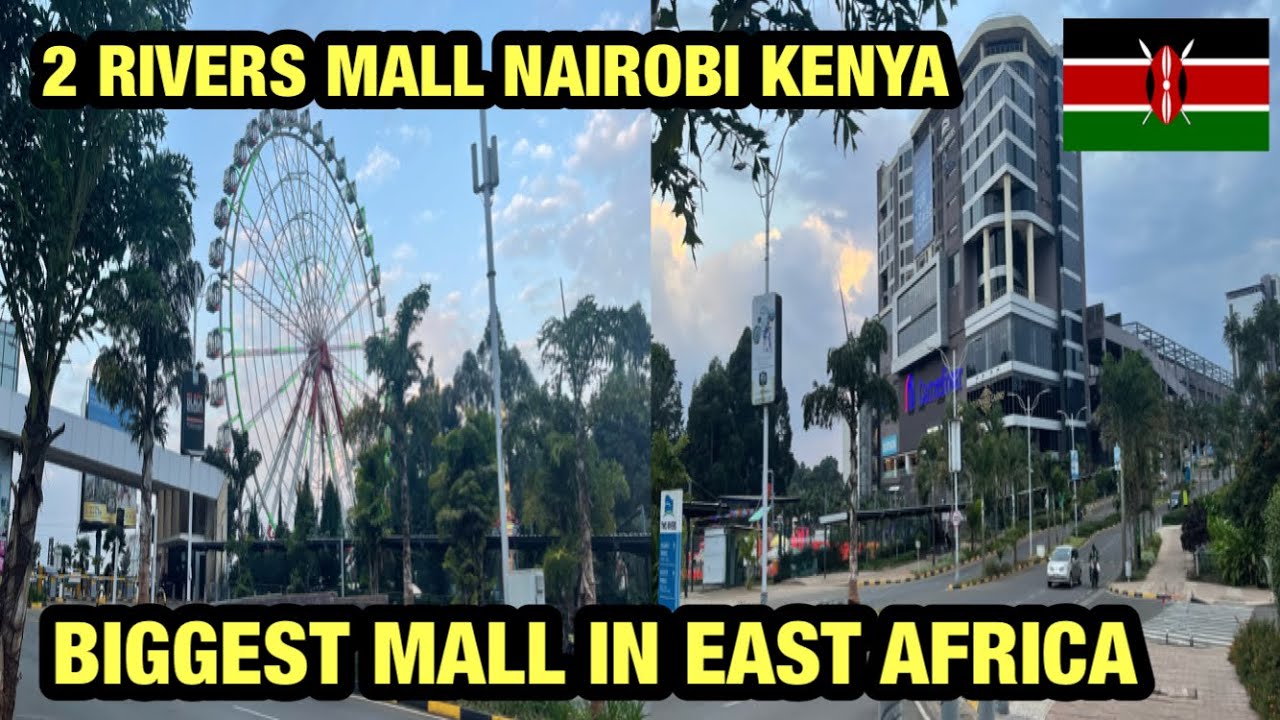 Inside MOST HYPED MALL In Kenya 🇰🇪 TWO RIVERS MALL- Biggest Mall In ...
