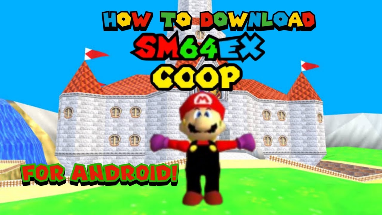 How to download sm64-ex coop for android (real) - YouTube
