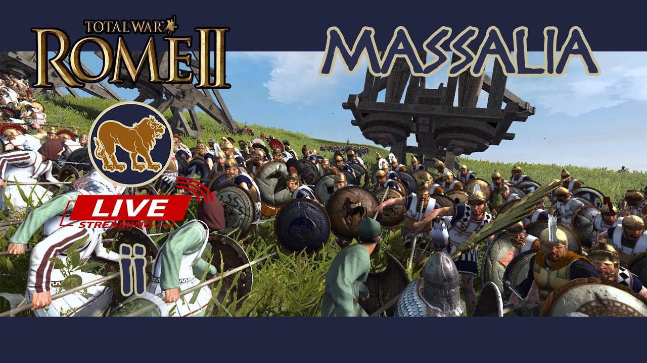 [LIVE 02] Massalia - Total war rome II - YouTube