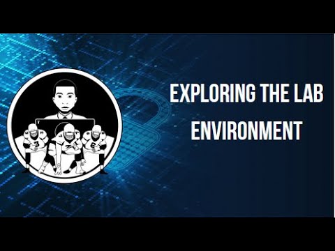 Exploring The Lab Environment 01 - YouTube