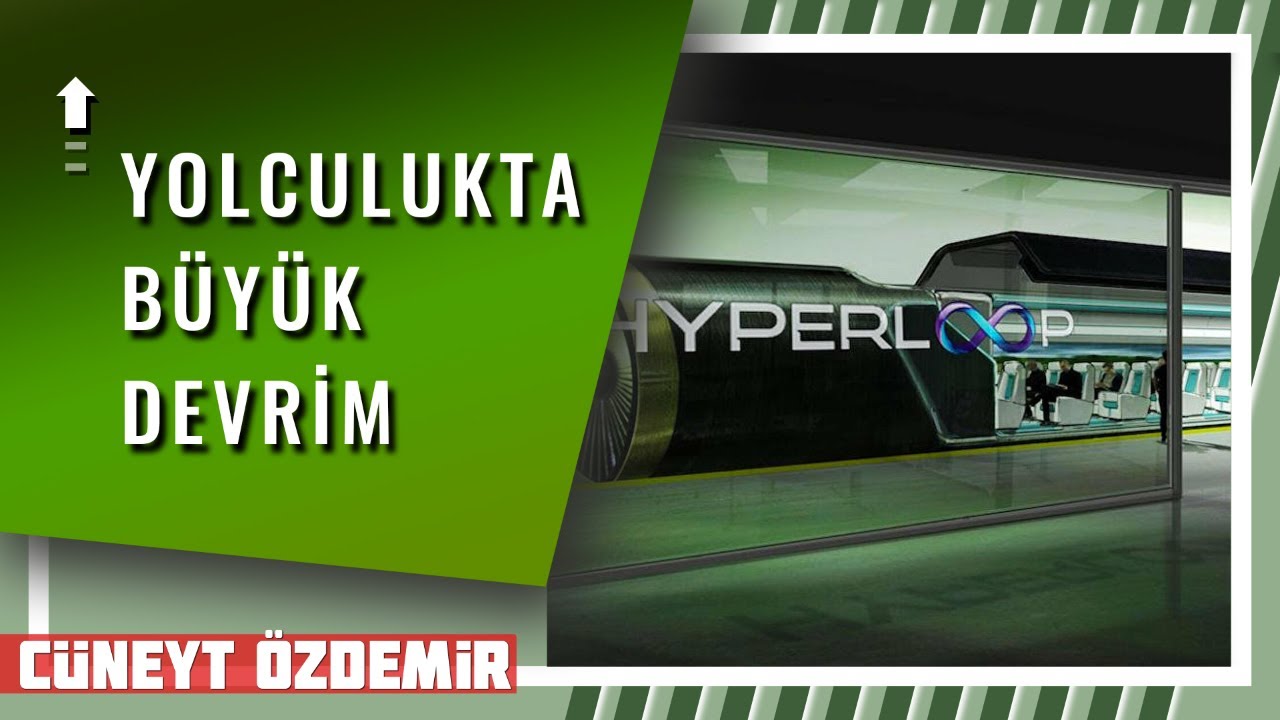YOLCULUKTA DEVRİM:HYPERLOOP 2027'DE ULAŞIMA BAŞLIYOR - YouTube