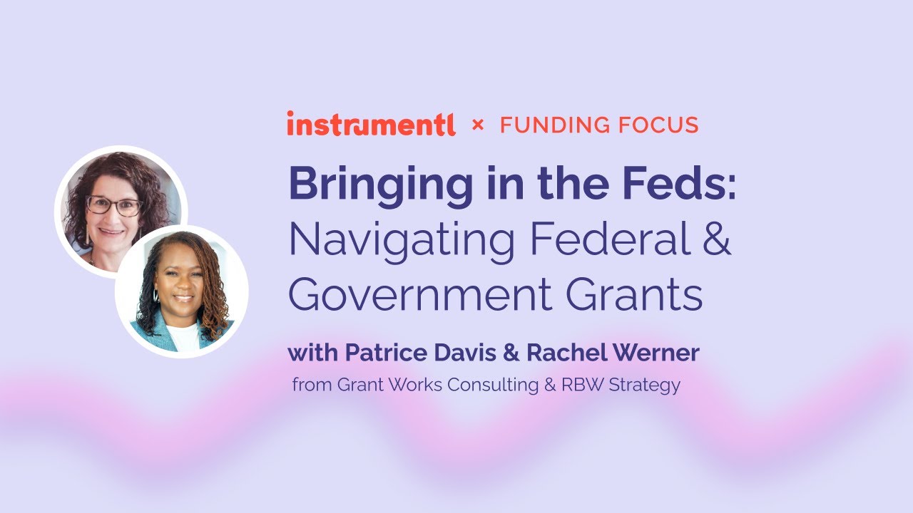 Navigating Federal & Government Grants ft. Rachel Werner & Patrice ...