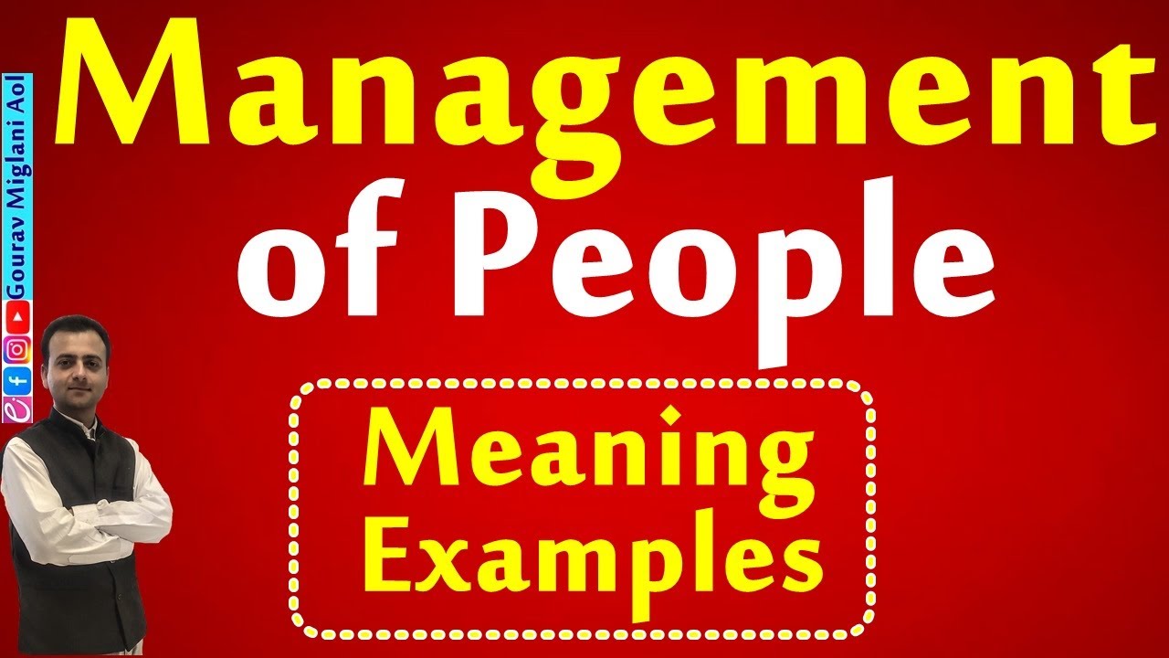 Management of People, People Management Introduction to People ...