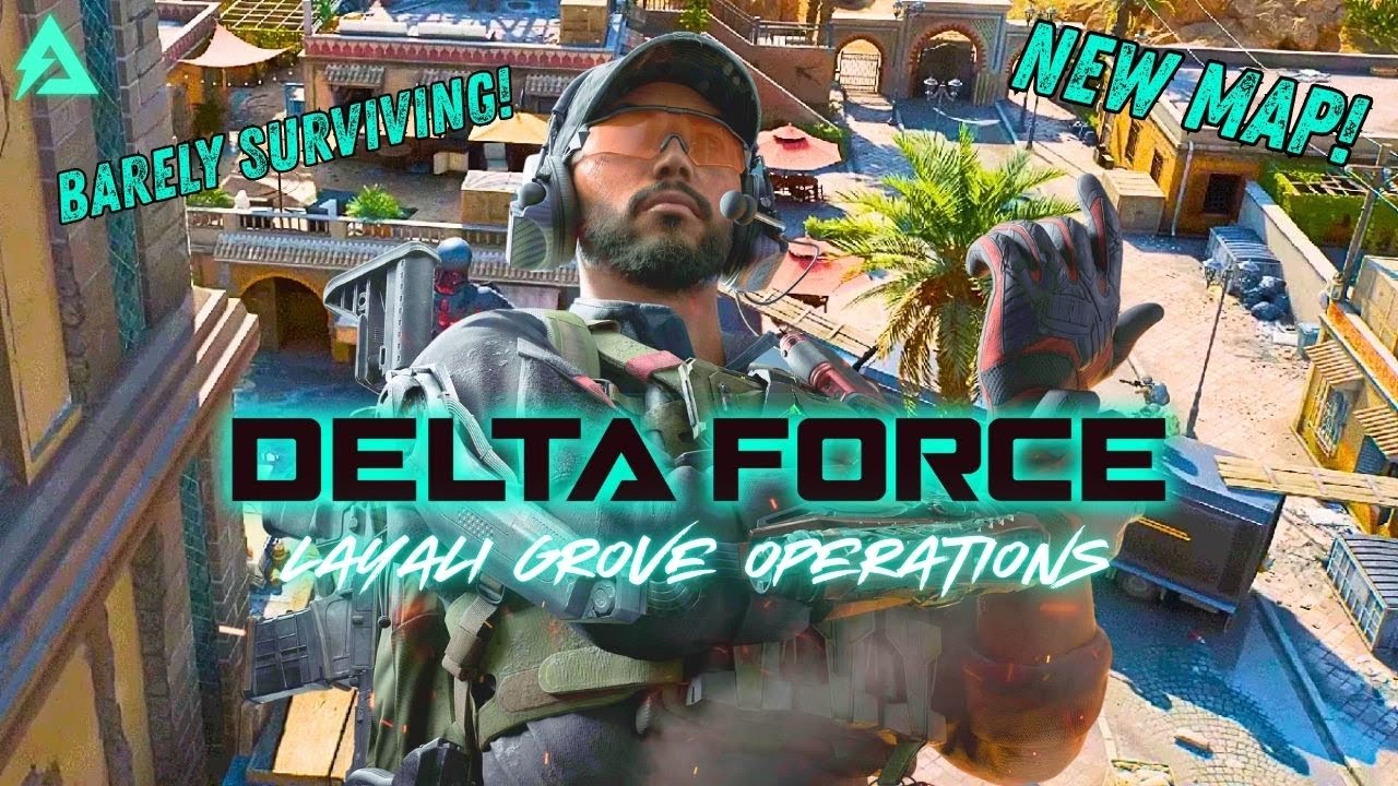 Playing LAYALI GROVE In DELTA FORCE For The FIRST TIME! (BARELY ...