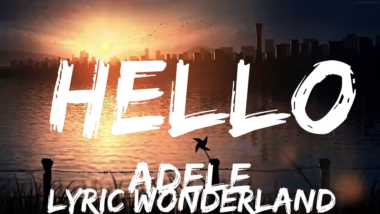 Play List || Adele - Hello (Lyrics) || Lyric Wonderland - YouTube