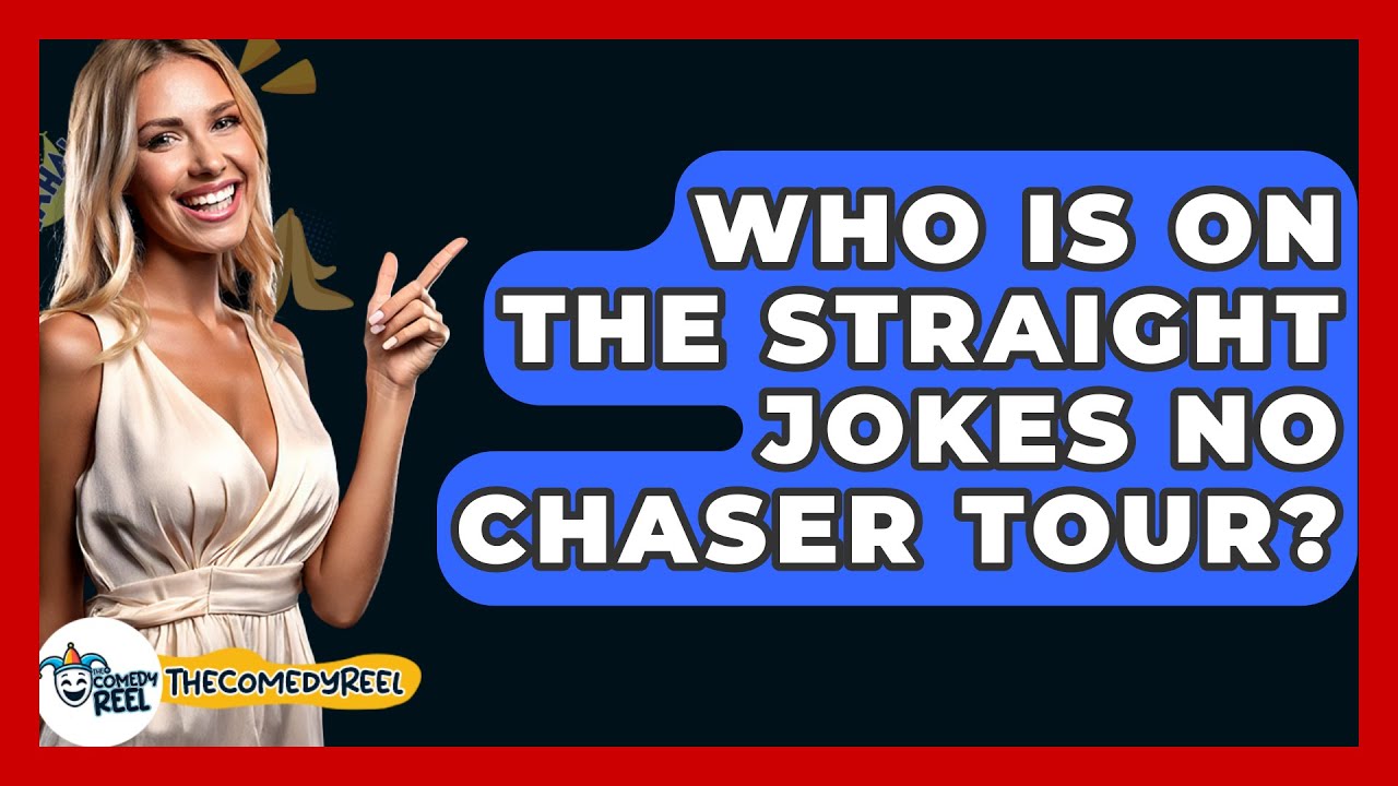 Who Is On The Straight Jokes No Chaser Tour? - The Comedy Reel - YouTube