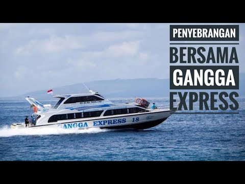 Penyebrangan ke Nusa Penida bersama Gangga Express 18 - YouTube