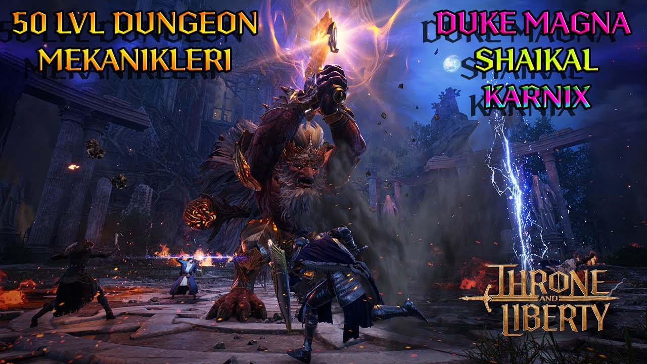 Throne And Liberty - 50 LVL Dungeon Mekanikleri - Duke Magna - Karnix ...