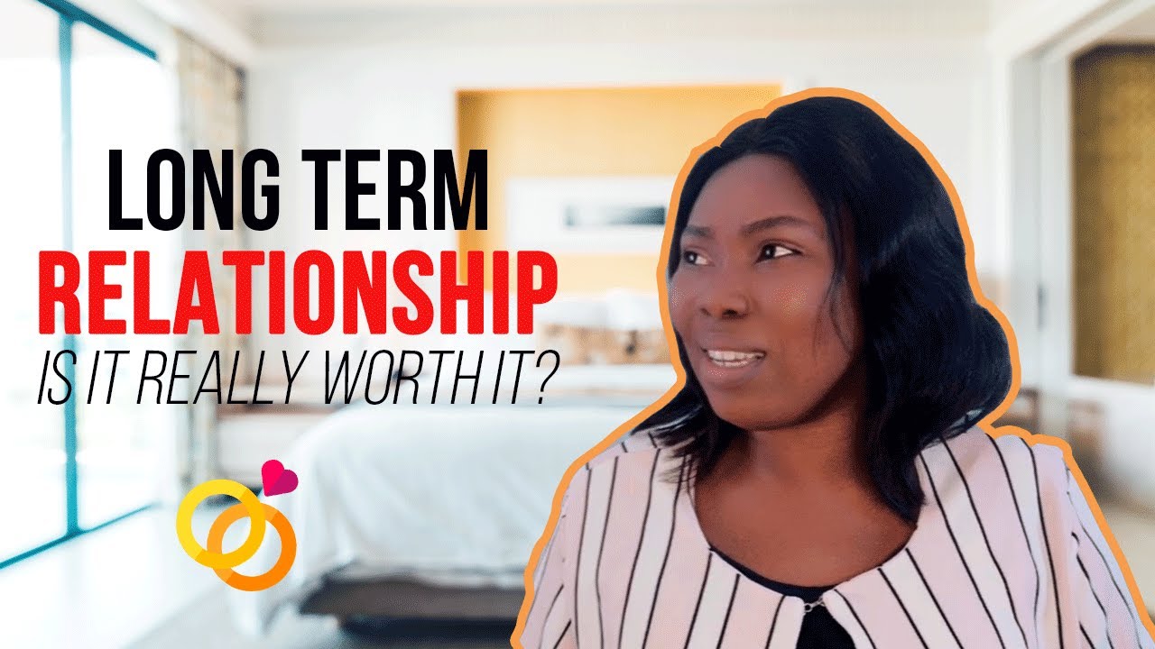 Long Term Relationship || Is it Really Worth It? || My Personal ...