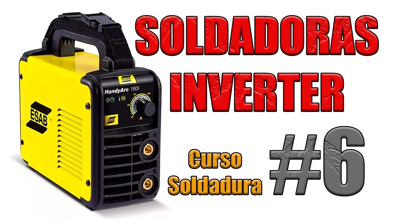 Soldadoras INVERTER de Corriente CONTINUA - CURSO de SOLDADURA ...