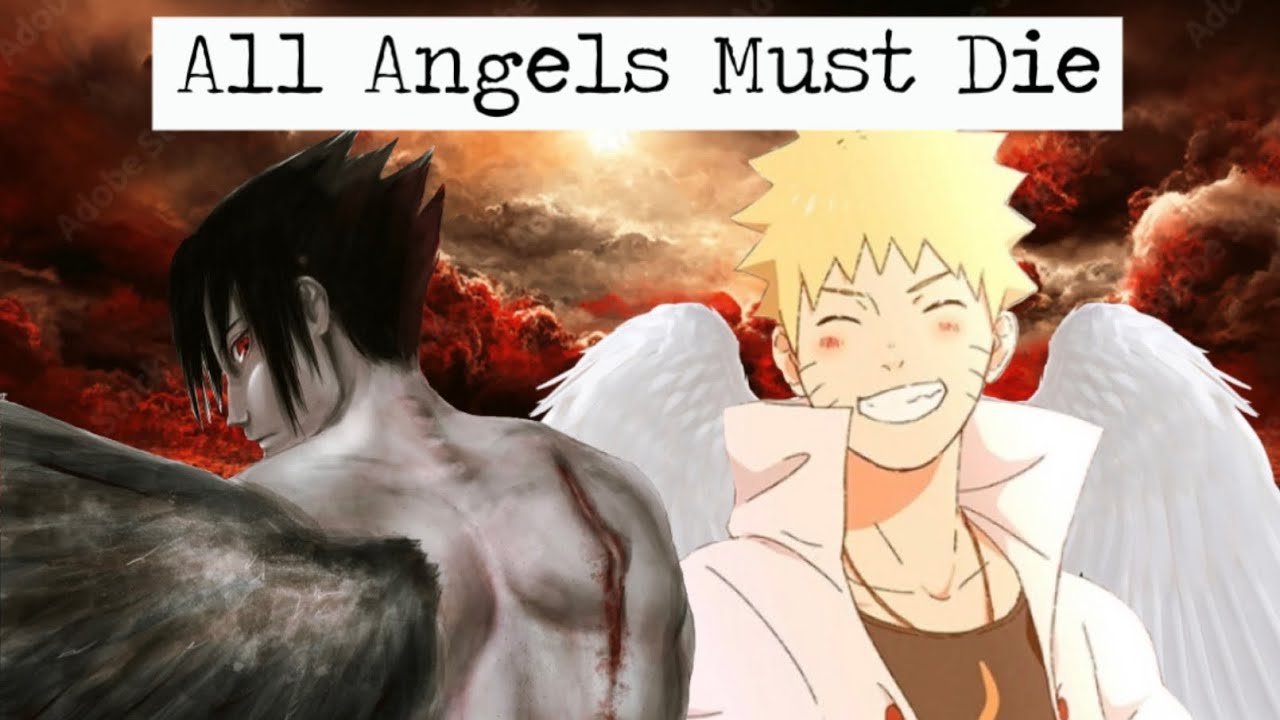 All Angels Must Die - Part 1 - A demon Sasuke/Angel Naruto SasuNaru ...