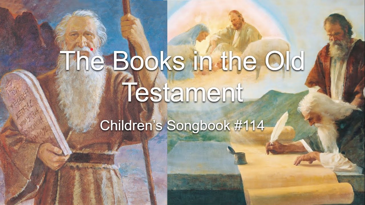 The Books in the Old Testament: Children’s Songbook #114 (With Lyrics ...