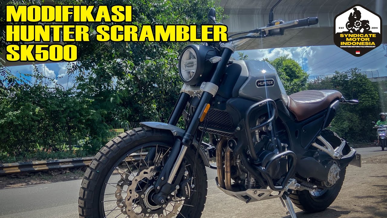 MODIFIKASI HUNTER SCRAMBLER SK500 | PASANG CRASHBAR HUNTER SCRAMBLER ...
