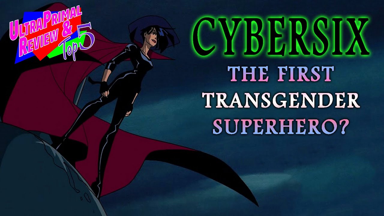 Cybersix Review & Top 5 - The First Transgender Superhero? - YouTube
