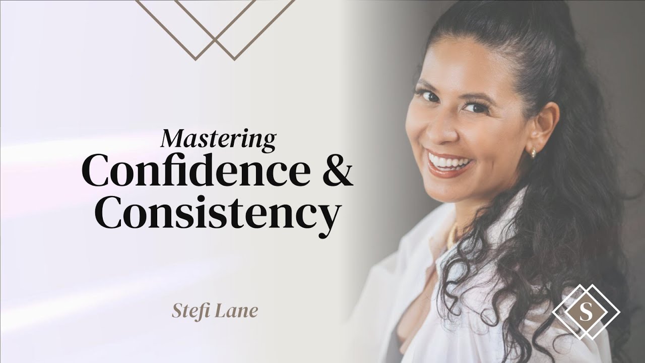 Mastering Confidence & Consistency (Ep 22) - YouTube