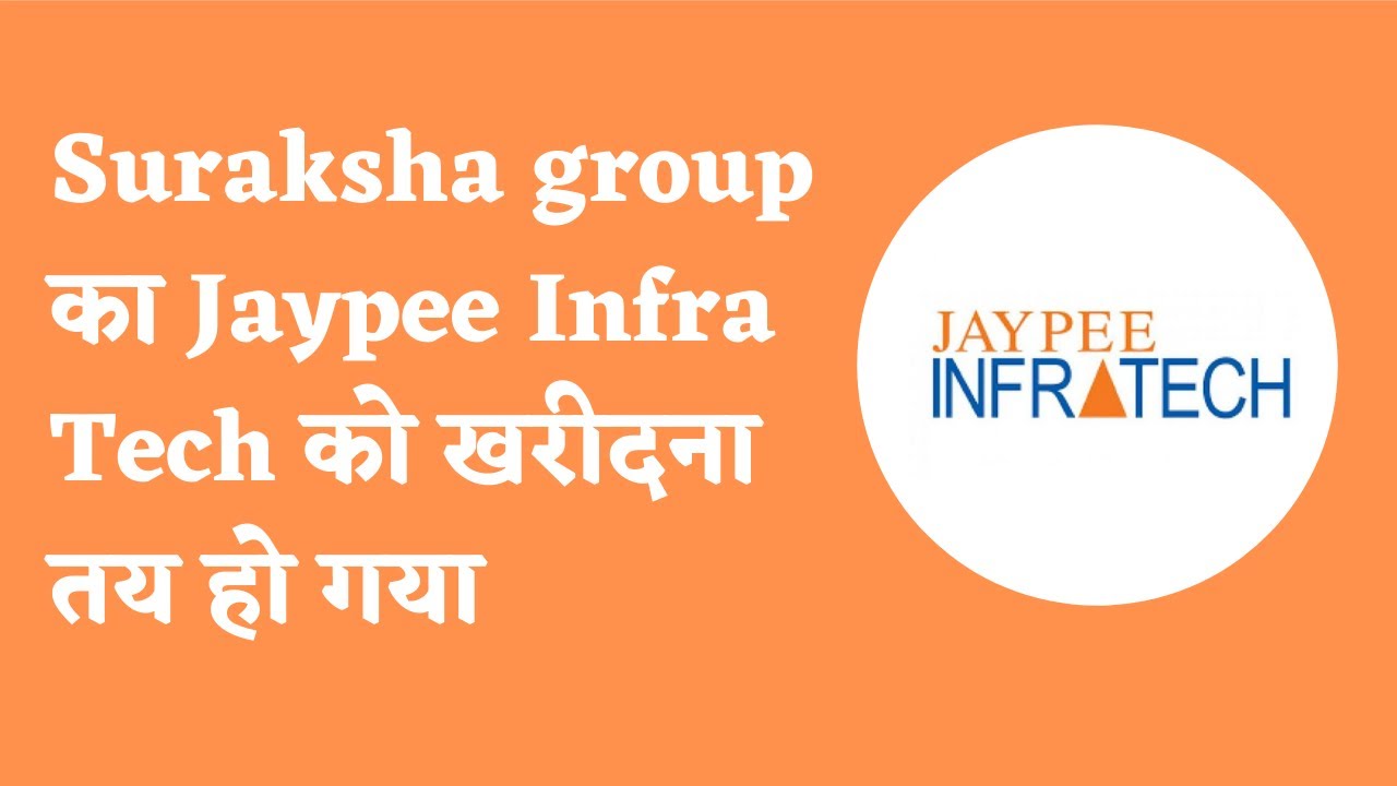 Jaypee Infratech | Jaypee Infratech Analysis | Jaypee Infratech News ...