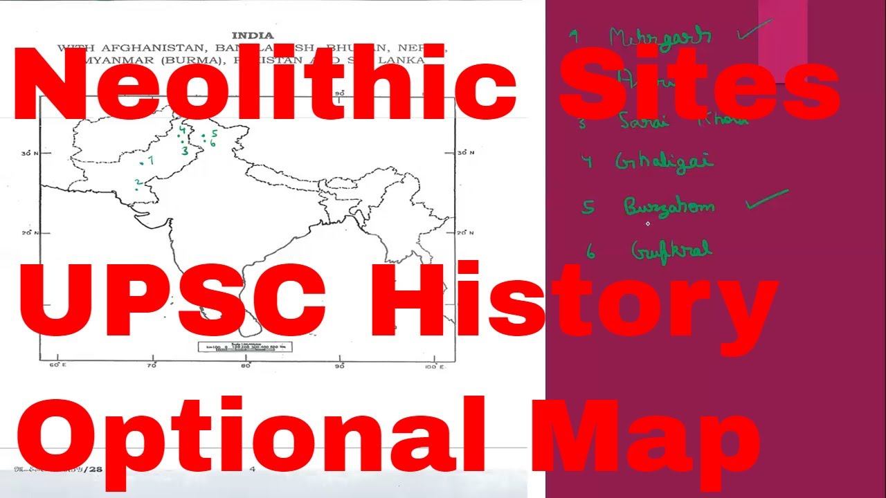 Neolithic Sites Part 1 | UPSC History Optional Maps - YouTube
