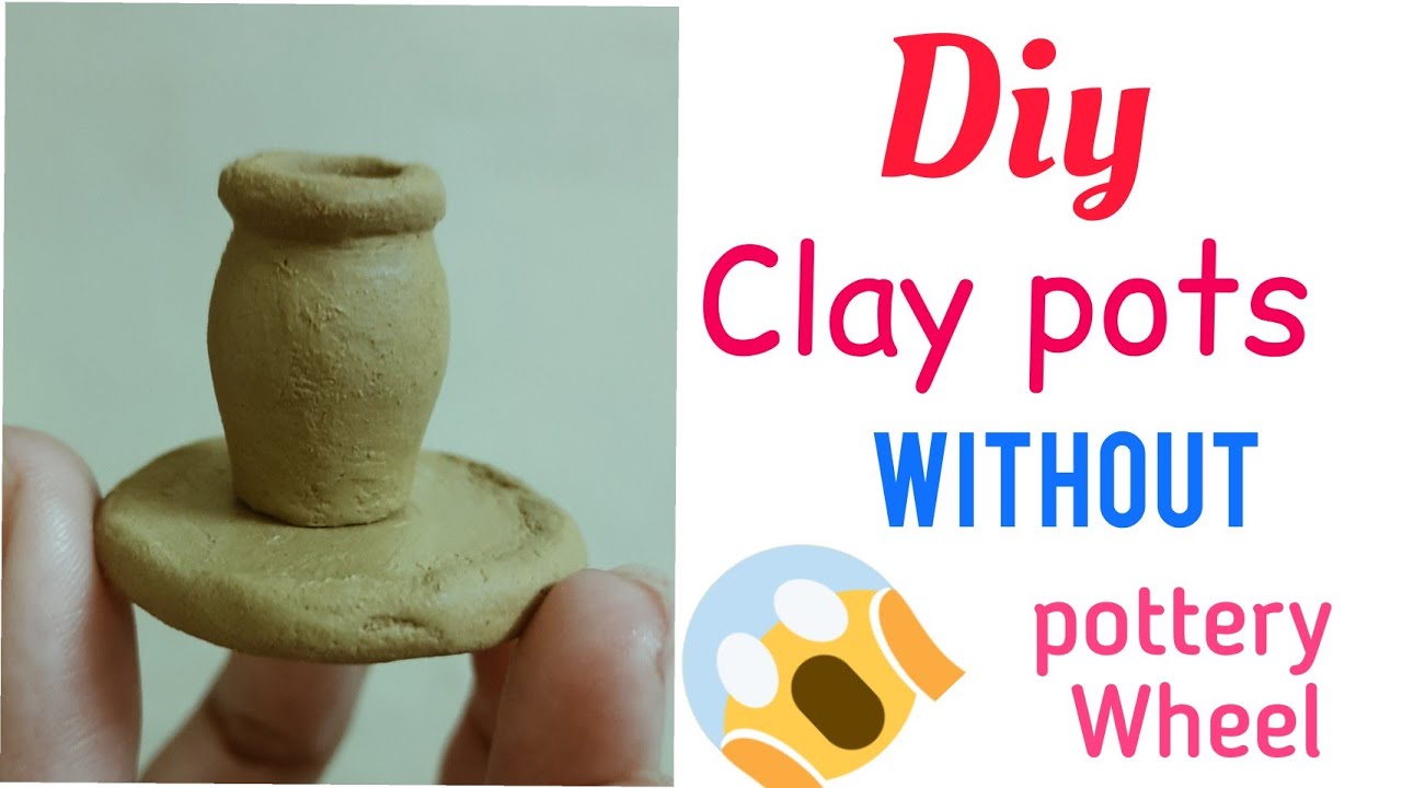 Clay pots making without wheel or pottery machine|clay art|easy clay ...