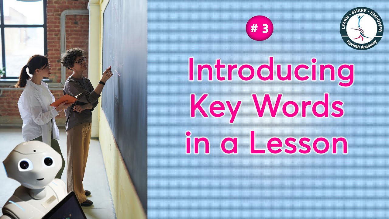 Introducing Key Words in a Lesson | How to Teach Vocabulary | Isprieth ...