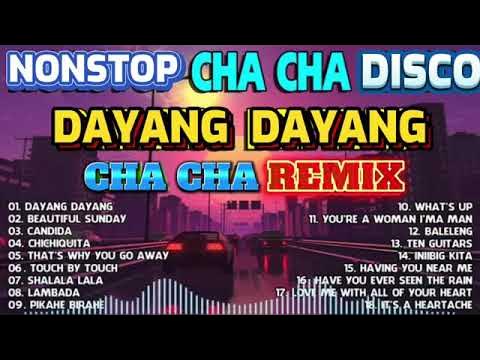 DAYANG DAYANG DISCO NONSTOP CHA-CHA REMIX SAYAWANG fiesta CHA-CHA MEDLEY @musicofficial9035 ...