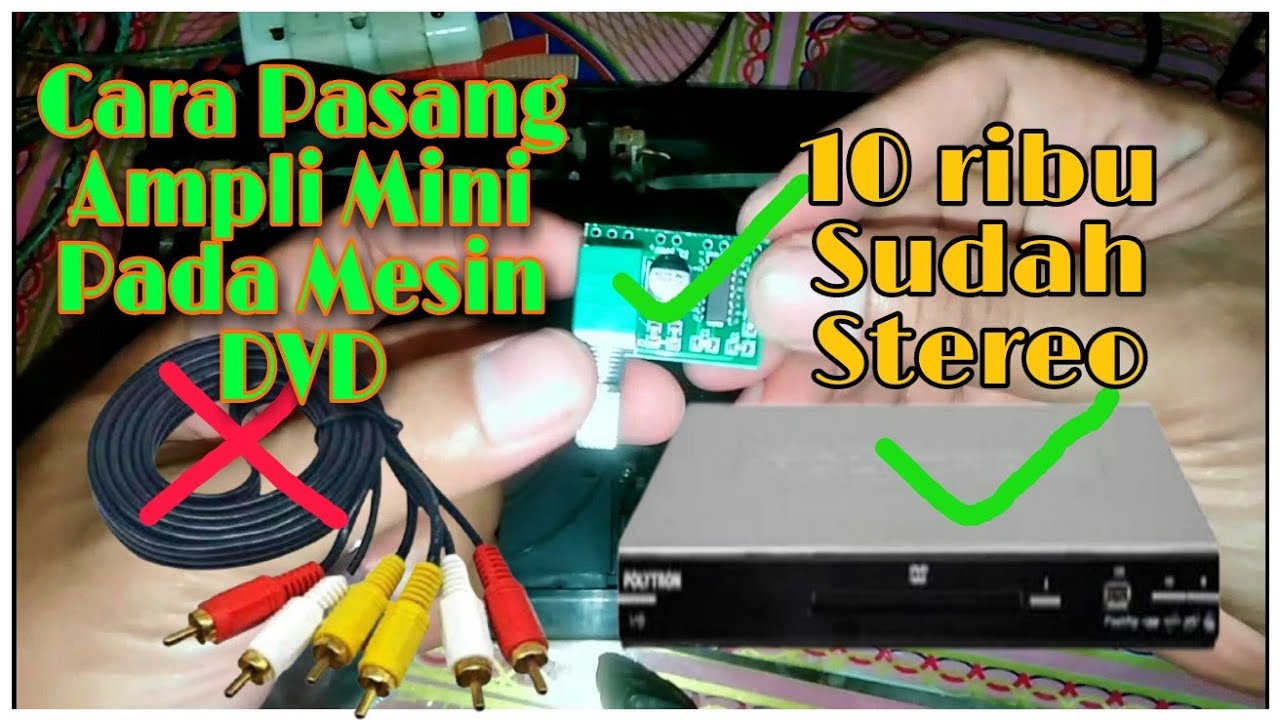 Cara Pasang Mini Amplifier Pada DVD Player.Mantuuul Gaeeesssss🎤🎶📀🎥 ...