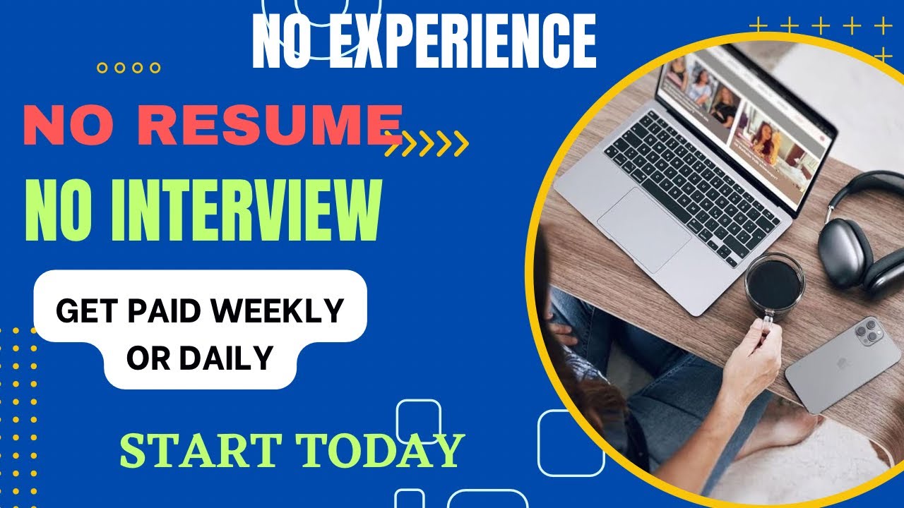 Paid Daily/ Weekly. NO EXPERIENCE, NO INTERVIEW , NO Resume . Get ...