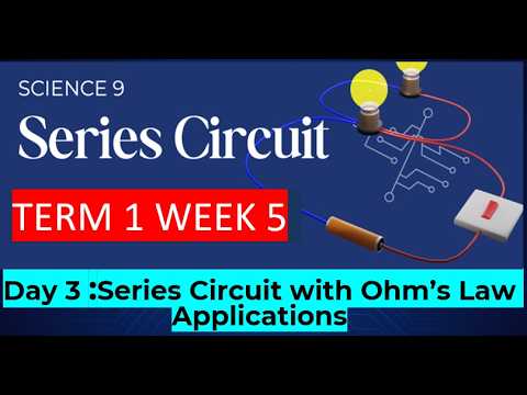 Science 9 Term 1 Week 5 Day 3 - Series Circuits with  Ohms law application