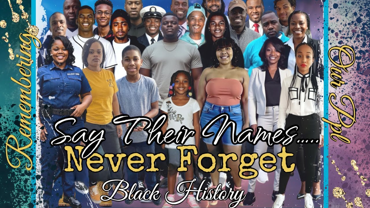 Black History: Never Forget Our Ppl Who Were Killed By The Police. Say ...