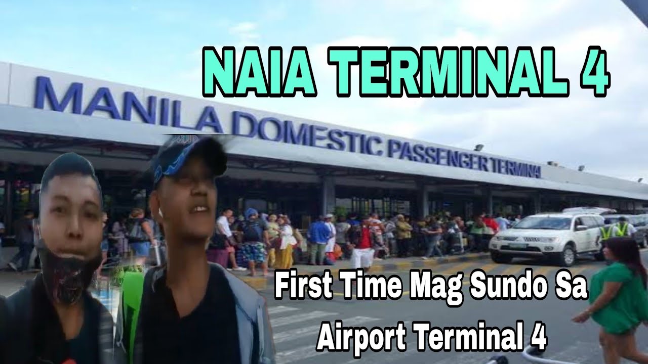NAIA DOMESTIC Airport Terminal 4 | First Time Mag Sundo ng Kaibigan ...