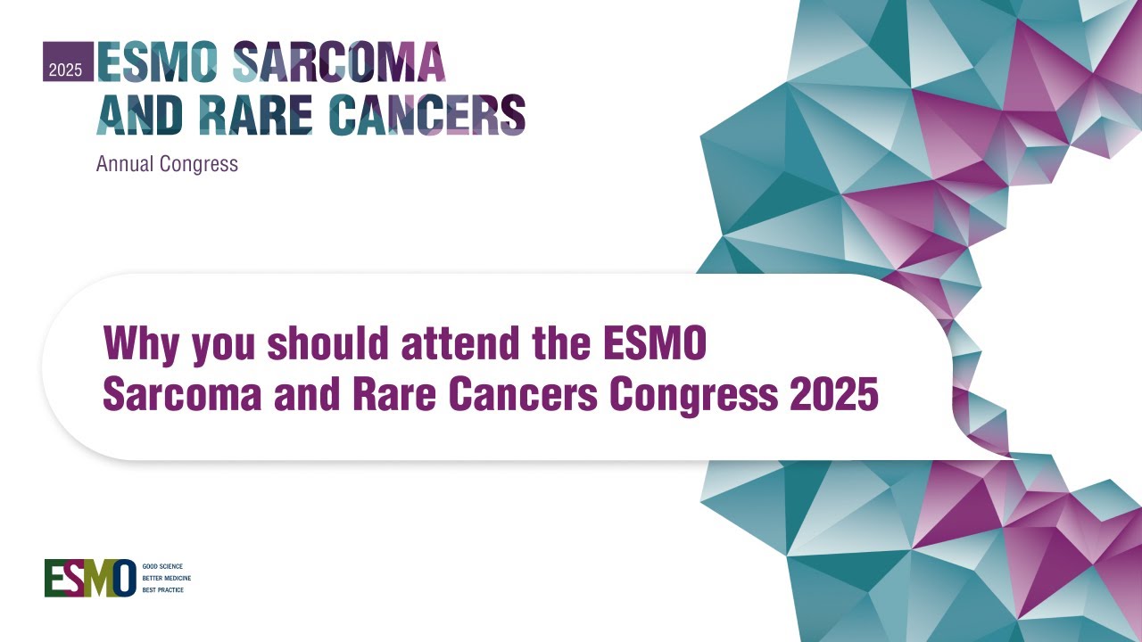 ESMO Sarcoma and Rare Cancers 2025: Why you should attend - YouTube