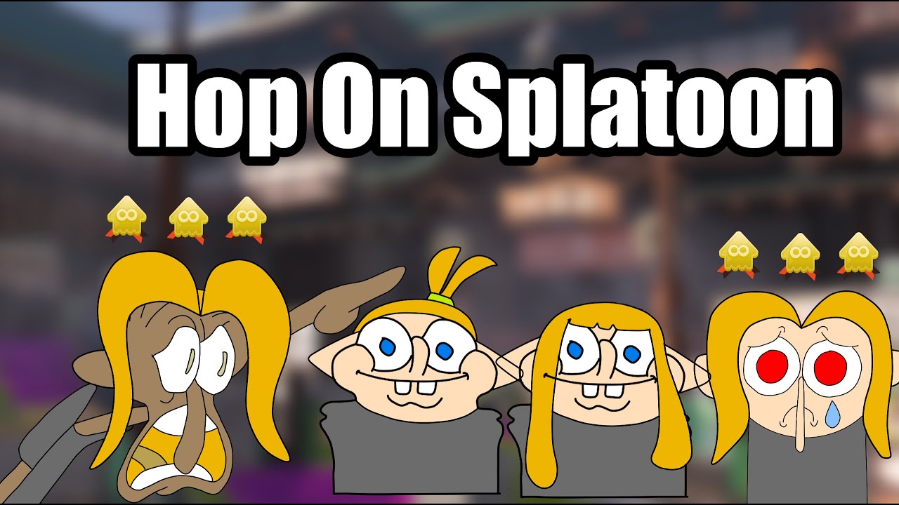 HOP ON SPLATOON (Part 2) - YouTube