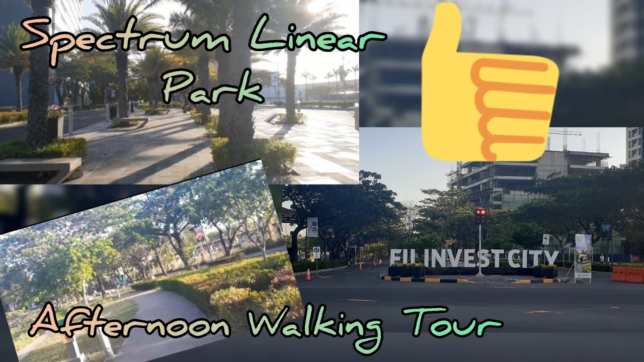 Filinvest City Spectrum Linear Park | PERFECT PLACE FOR MORNING ...