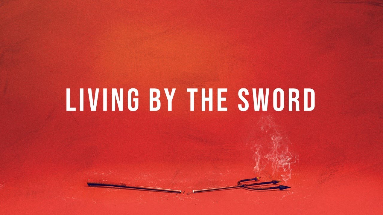 Living by the Sword - YouTube