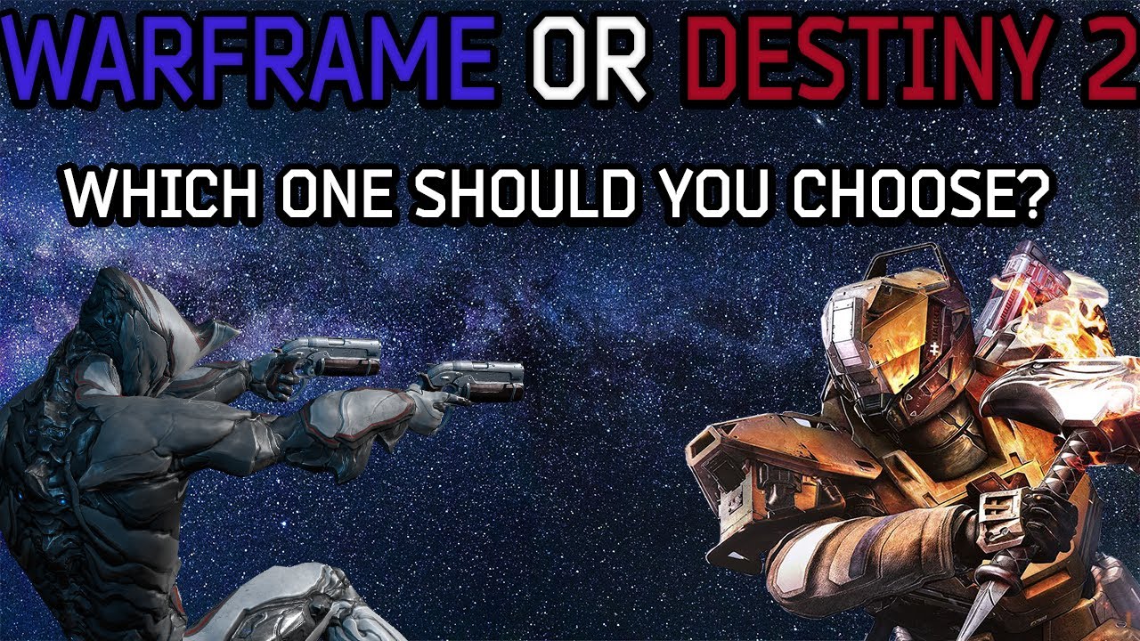 Warframe Or Destiny 2? Which Should You Play? - YouTube