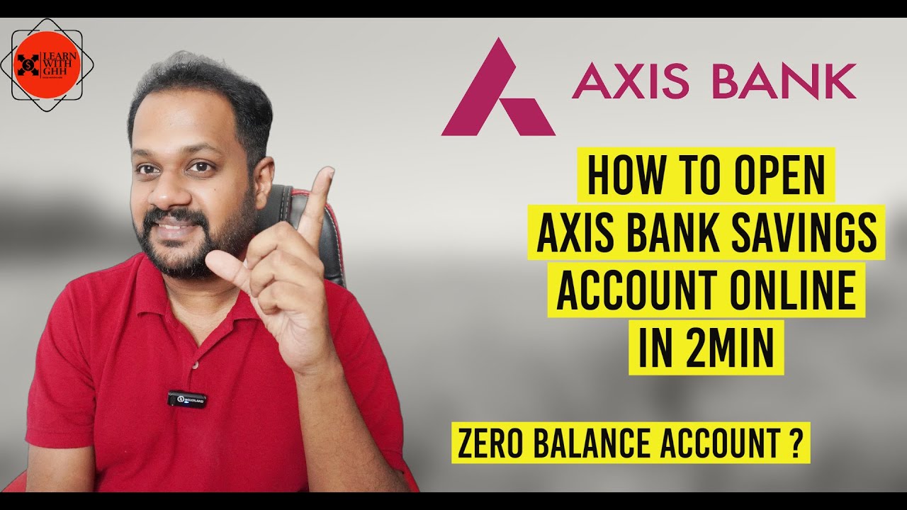 AXIS BANK SAVING ACCOUNT OPENING ONLINE - ZERO BALANCE ACCOUNT ? EASY ...