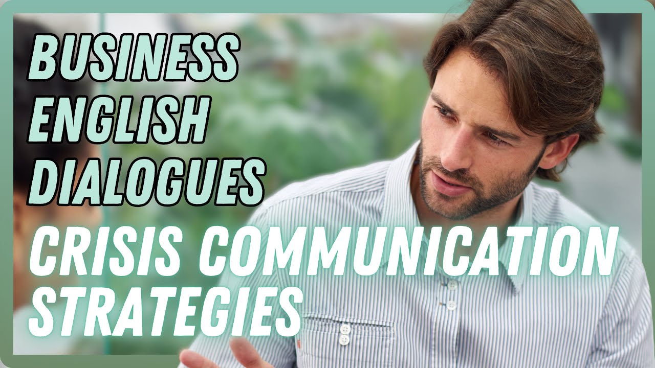 Mastering Crisis Communication: Business English Conversations for High-Stakes Situations ...