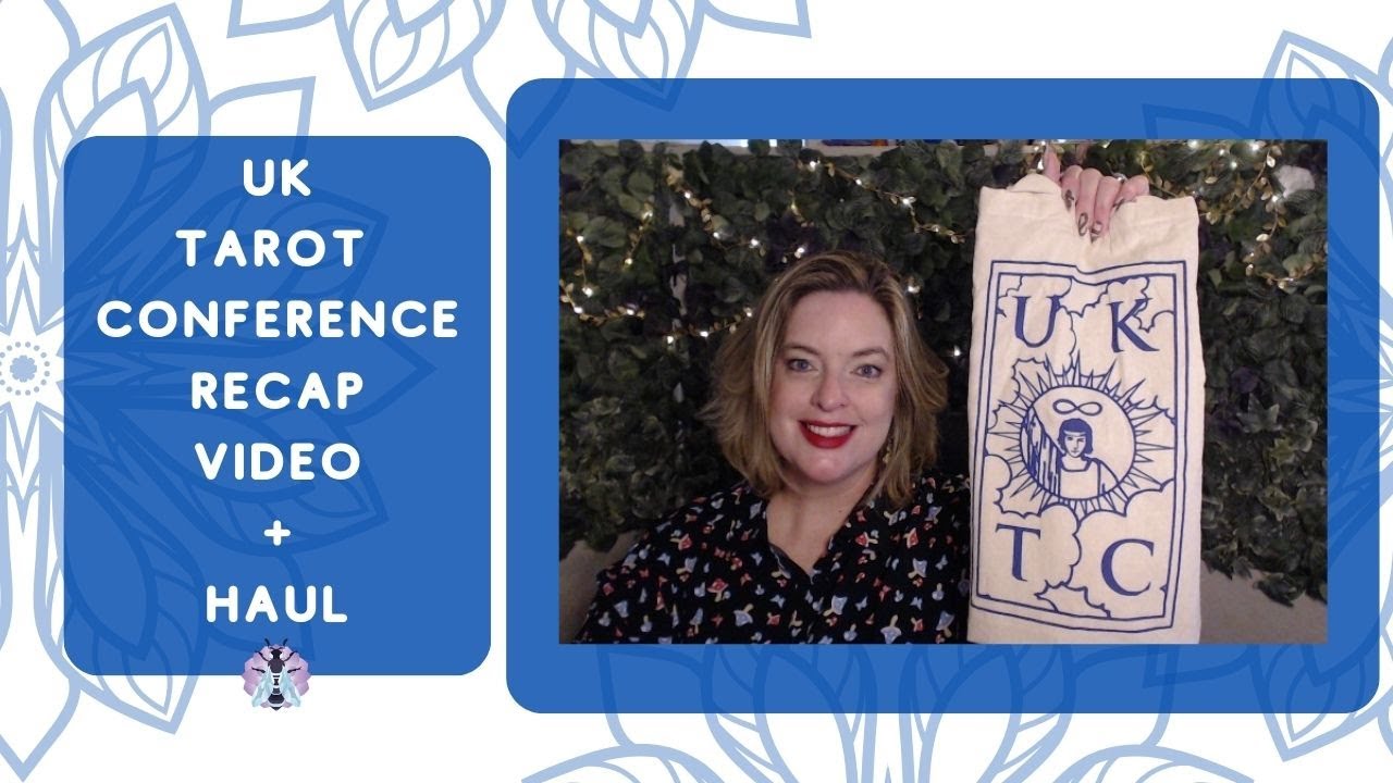 UK Tarot Conference 2023 Wrap Up, Magical Haul and Amazing UK & Rome ...